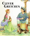 Clever Gretchen by John Warren Stewig | Goodreads