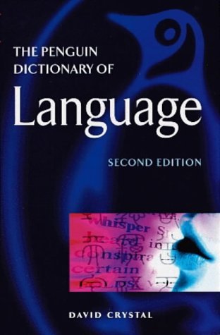 The Penguin Dictionary of Language by David Crystal | Goodreads
