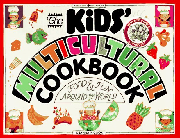 The Kids' Multicultural Cookbook: Food & Fun Around the World by Deanna ...