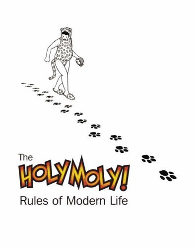 Holy Moly! Rules of Modern Life by Holy Moly Productions Ltd | Goodreads