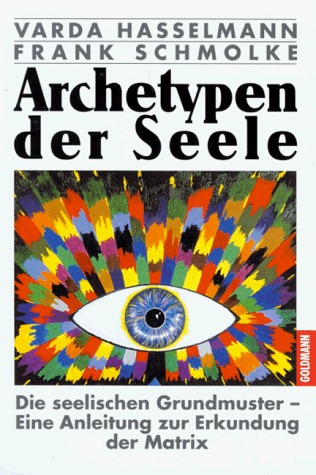 Archetypen der Seele. (German Edition) by Varda Hasselmann | Goodreads