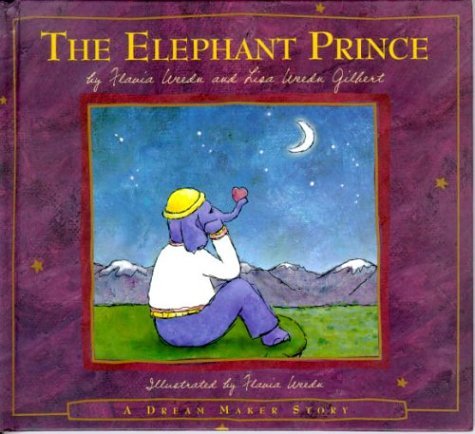 The Elephant Prince (Flavia's Dream Maker Stories, 1) by Flavia Weedn ...
