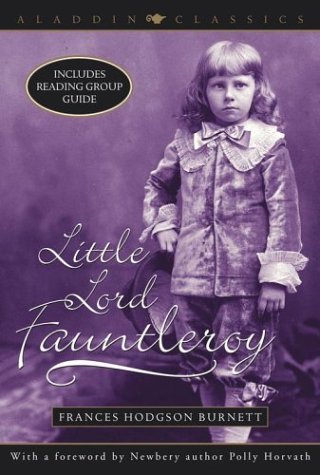 Little Lord Fauntleroy (Aladdin Classics) by Frances Hodgson Burnett ...