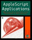AppleScript Applications: Building Applications with FaceSpan and AppleScript by John Schettino ...