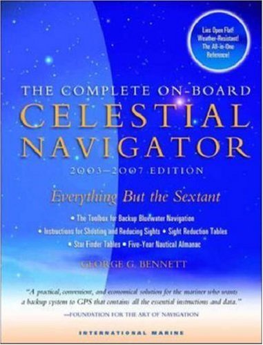 The Complete On-Board Celestial Navigator : Includes 2003-2007 Nautical ...