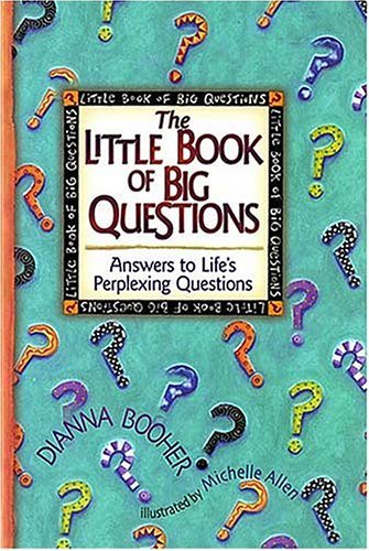The Little Book Of Big Questions by Dianna Booher | Goodreads