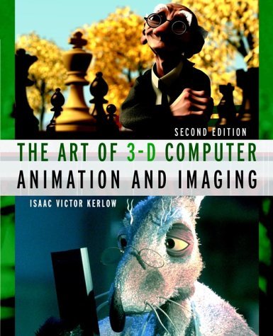 The Art of 3-D Computer Animation and Imaging by Isaac Victor Kerlow ...