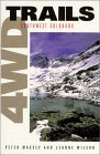 4Wd Trails: Southwest Colorado by Peter Massey | Goodreads