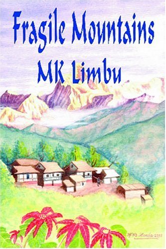 Fragile Mountains by M.K. Limbu | Goodreads