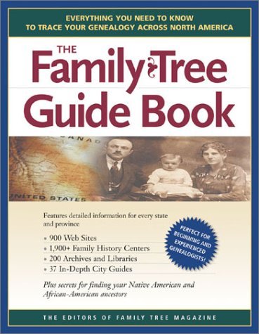 The Family Tree Guide Book: Everything You Need To Know To Trace Your ...