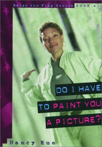 Do I have to Paint You a Picture? by Nancy N. Rue | Goodreads