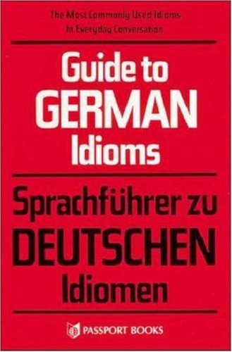 Guide to German Idioms (English and German Edition) by Peter Lupson ...
