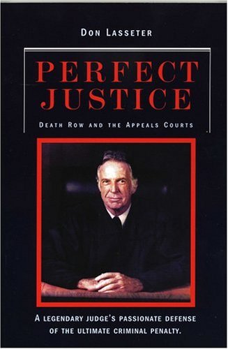 Perfect Justice: A True Crime Book by Don Lasseter | Goodreads