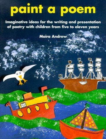 Paint a Poem (Kids Stuff Series) by Moira Andrew | Goodreads