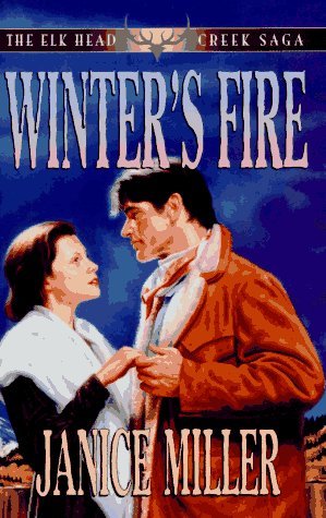 Winter's Fire by Janice M.T. Miller | Goodreads