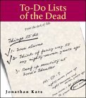To-Do Lists of the Dead by Jonathan Ned Katz | Goodreads