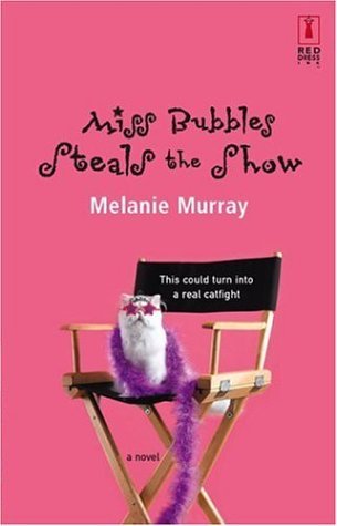 Miss Bubbles Steals the Show by Melanie Murray | Goodreads