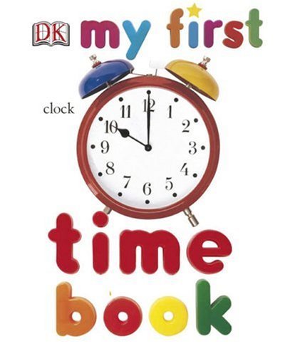 My First Time Book (My 1st Board Books) by Nicola Deschamps | Goodreads