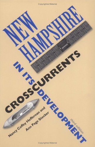 New Hampshire: Crosscurrents in Its Development by Nancy Coffey ...