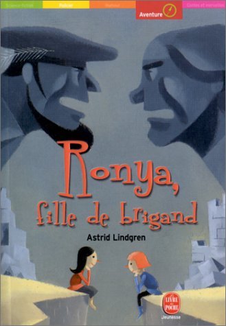 Ronya, fille de brigand by Astrid Lindgren | Goodreads