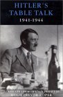 Hitler's Table Talk 1941-1944 by Adolf Hitler | Goodreads