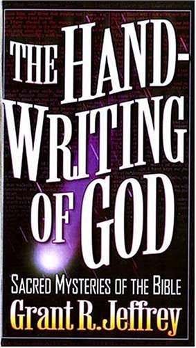 The Handwriting of God by Grant R. Jeffrey | Goodreads