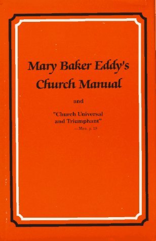 Mary Baker Eddy's Church manual and "church universal and triumphant" by Helen M. Wright | Goodreads