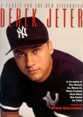 Derek Jeter : A Yankee for the New Millennium by Beckett Publications ...