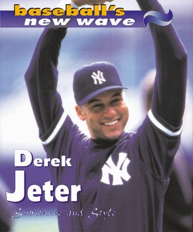 Derek Jeter: Substance and Style (New Wave) by Mark Stewart | Goodreads