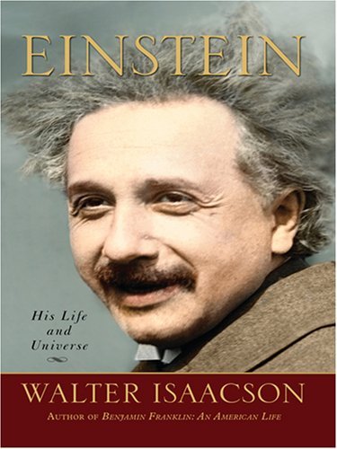 Einstein: His Life and His Universe by Walter Isaacson | Goodreads