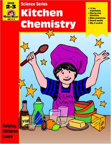 Kitchen Chemistry: Grade 2-3 (Science Series) by Jo Ellen Moore | Goodreads