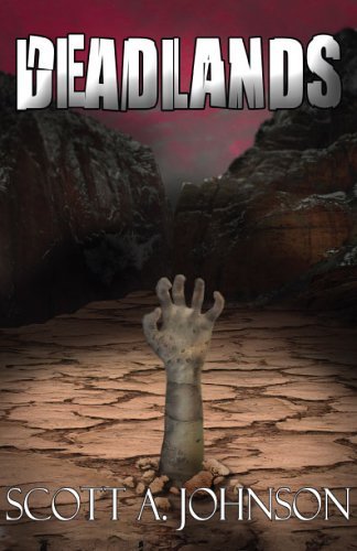 Deadlands by Scott A. Johnson | Goodreads