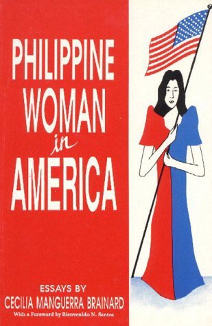 Philippine Woman in America by Cecilia Manguerra Brainard | Goodreads