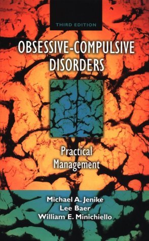 Obsessive-Compulsive Disorders: Practical Management (OBSESSIVE ...