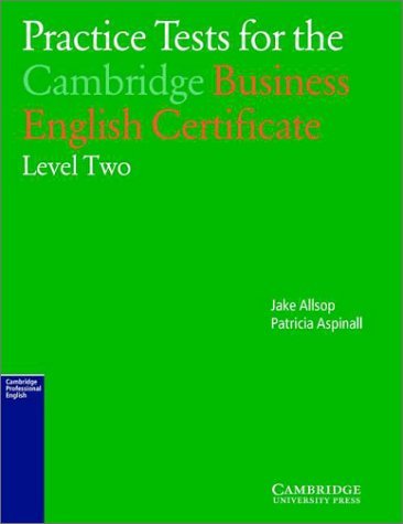 Practice Tests for the Cambridge Business English Certificate Level 2 ...