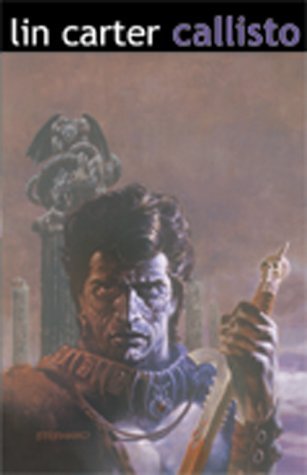 Callisto (The Classic Science Fiction Fantasy Series) by Lin Carter ...