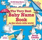 Very Best Baby Name Book In The Whole Wide World: Revised Edition by ...