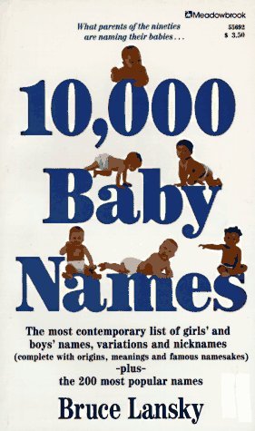 10,000 Baby Names by Bruce Lansky | Goodreads