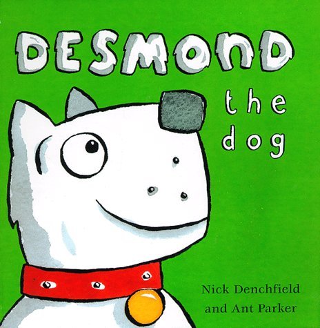 Desmond the Dog by Nick Denchfield | Goodreads