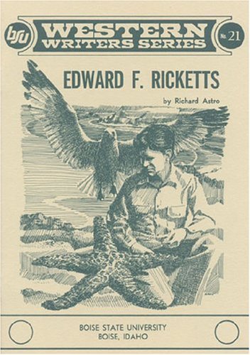 Edward F. Ricketts (Western Writers Series No 21) by Richard Astro ...
