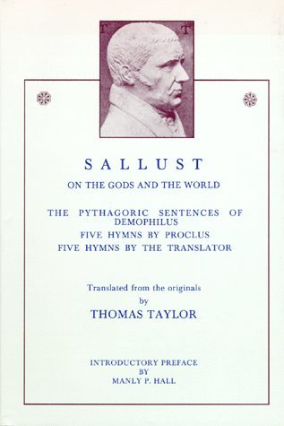 Sallust: On the Gods and the World / The Pythagoric Sentences of ...