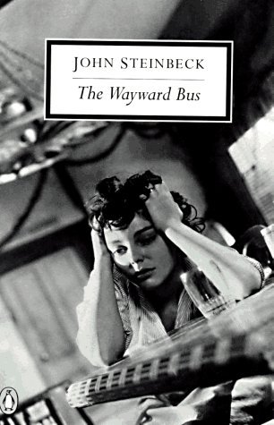 The Wayward Bus (Twentieth-century Classics) by John Steinbeck | Goodreads