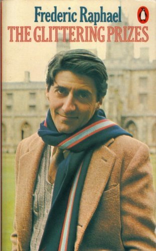 The Glittering Prizes by Frederic Raphael | Goodreads