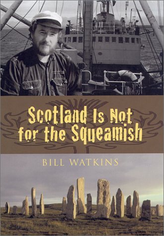 Scotland Is Not for the Squeamish by Bill Watkins | Goodreads