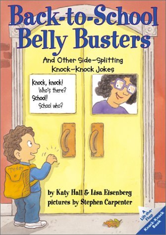 Back-to-School Belly Busters: And Other Side-Splitting Knock-Knock ...