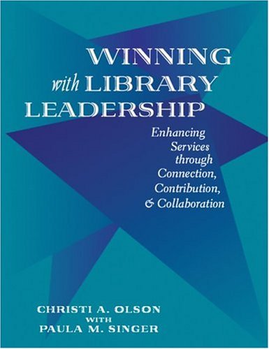 Winning with Library Leadership: Enhancing Services with Connection ...