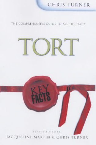 Key Facts: Tort (Key Facts Law) by Chris Turner | Goodreads