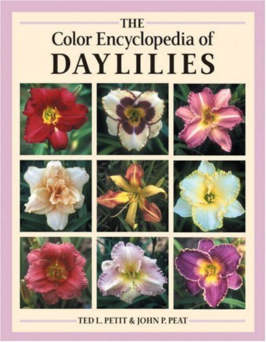 The Color Encyclopedia of Daylilies by John P. Peat | Goodreads