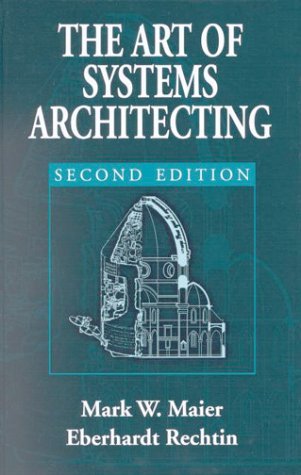 The Art of Systems Architecting by Mark W. Maier | Goodreads