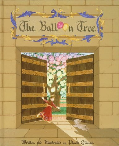The Balloon Tree by Phoebe Gilman | Goodreads